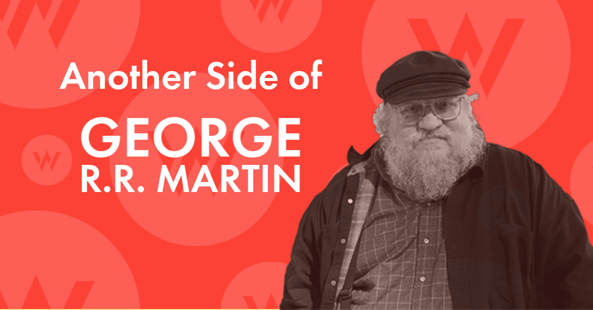 Another Side of George R.R. Martin - The American Writers Museum