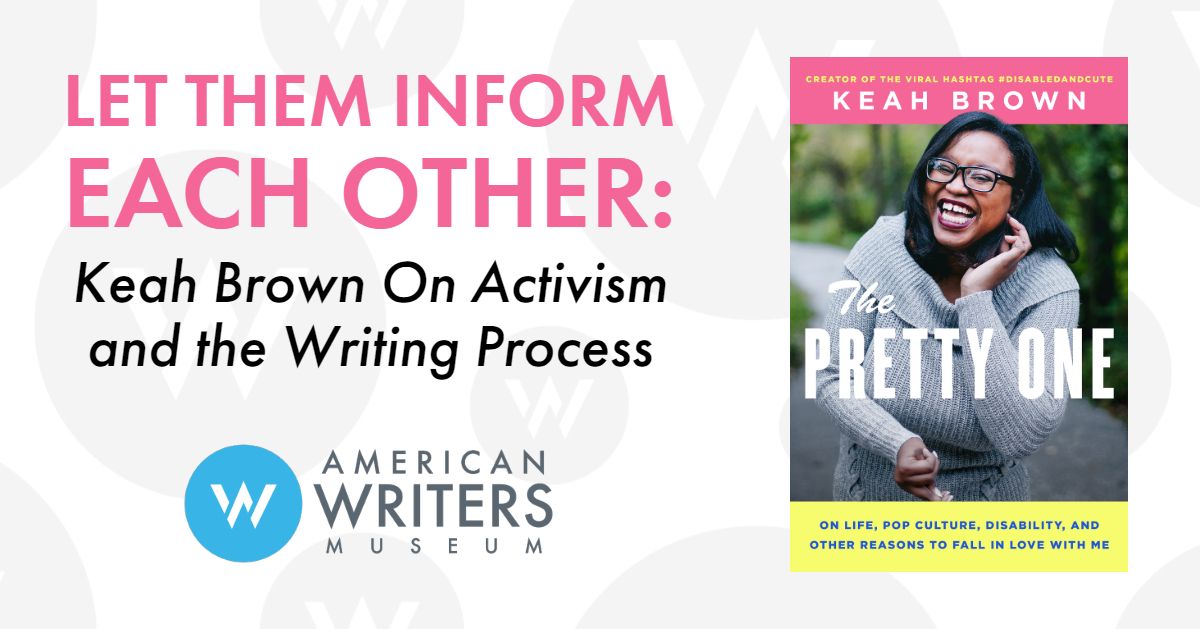 Keah Brown On Activism and Writing - The American Writers Museum