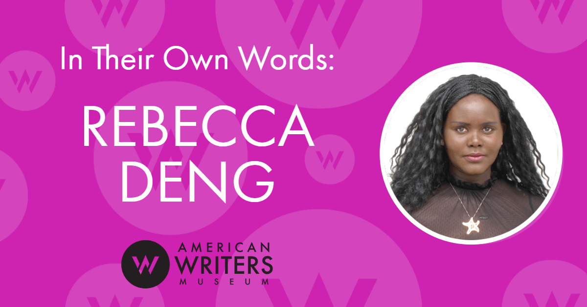In Their Own Words: Rebecca Deng - The American Writers Museum
