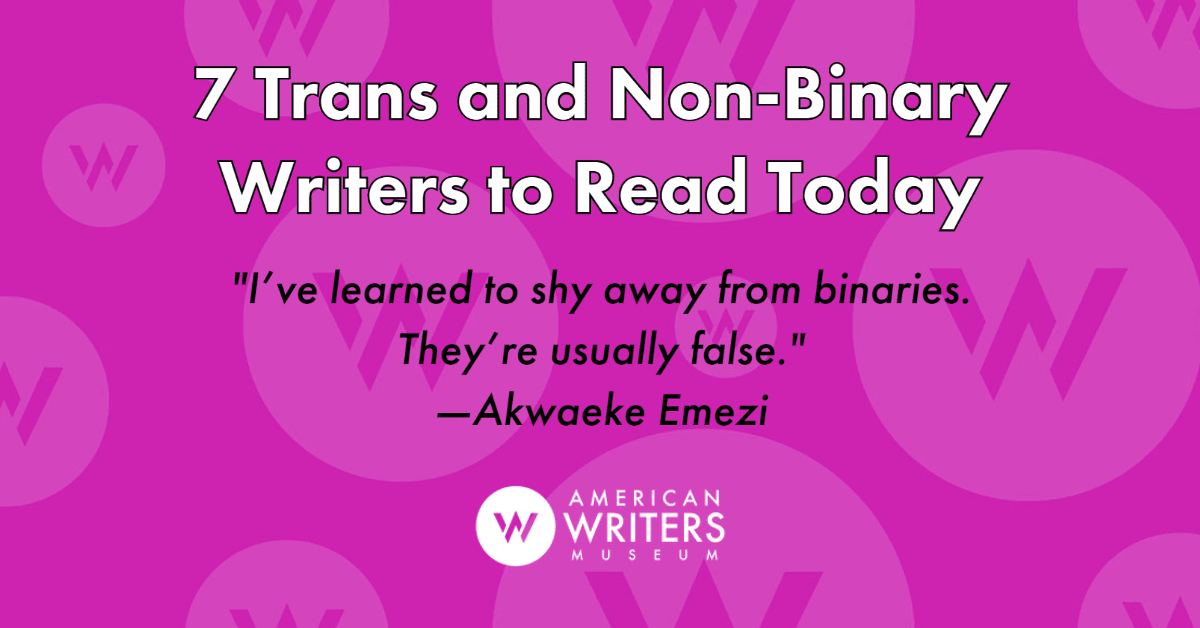7 Trans and Non-Binary Writers to Read Today - AWM Reading Recs