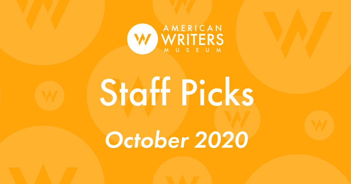 AWM Staff Picks: October - The American Writers Museum