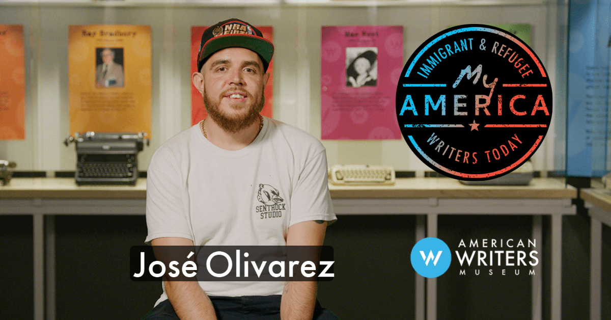 My America: José Olivarez - The American Writers Museum