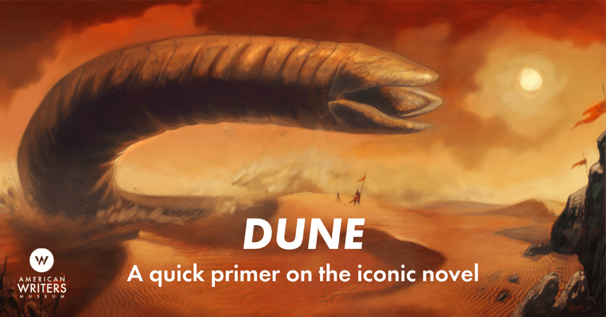 Dune: From Novel to Film - The American Writers Museum