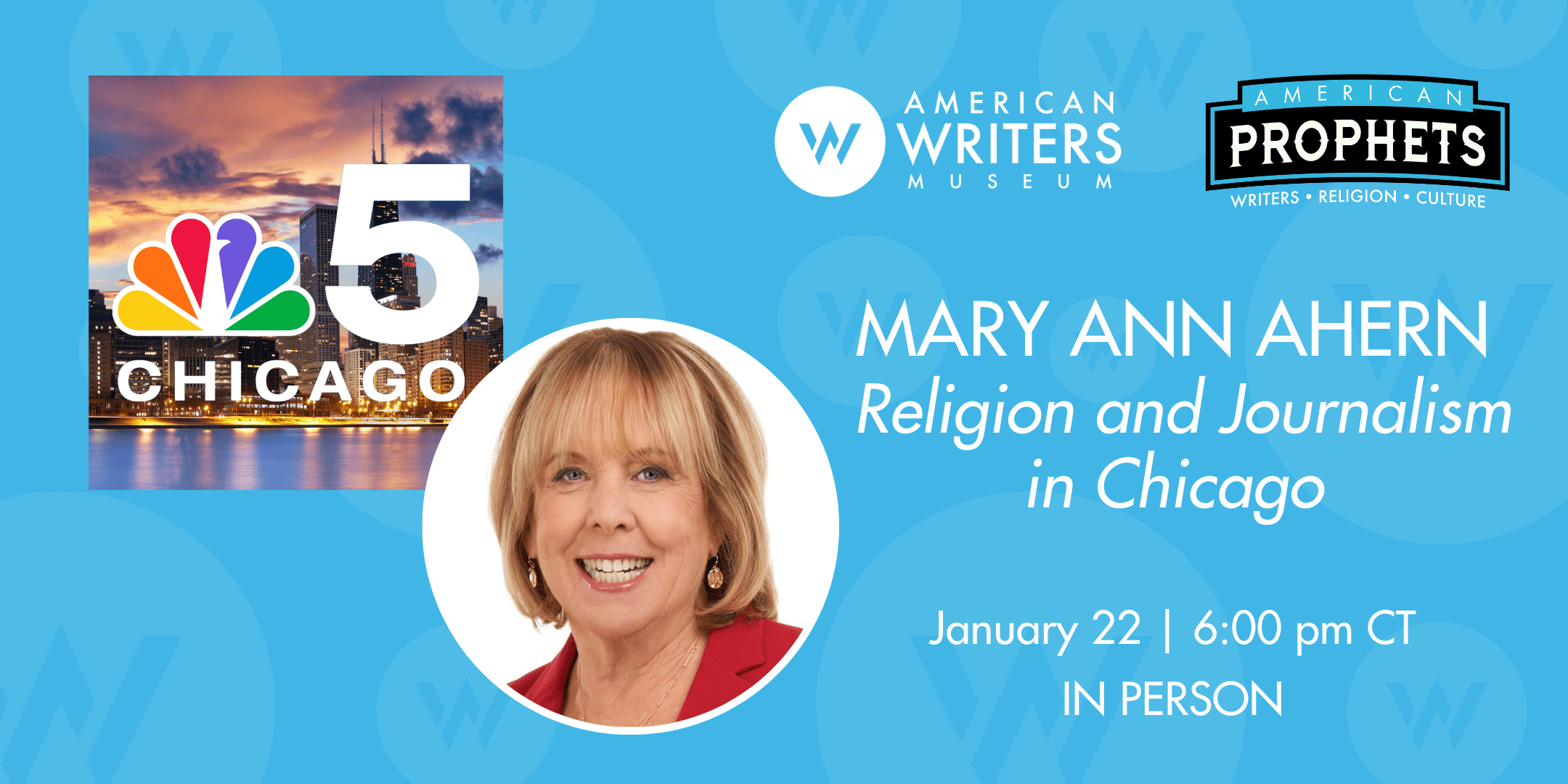 Religion and Journalism in Chicago with Mary Ann Ahern (IN PERSON ...